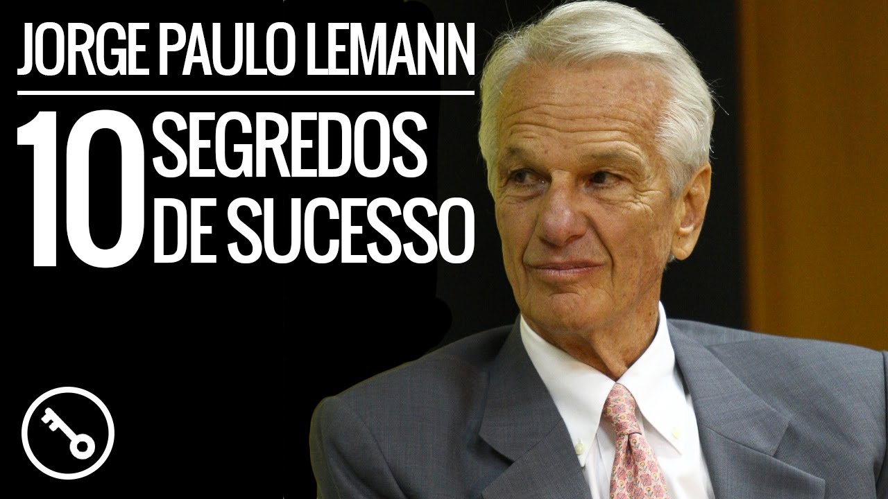 Video com Jorge Paulo Lemann - 10 Segredos de Sucesso | GeCompany